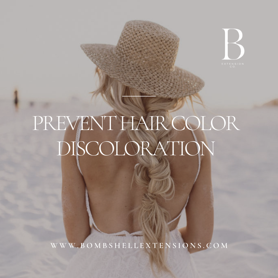 TIPS TO PREVENT HAIR EXTENSION DISCOLORATION – Bombshell Extension Co.